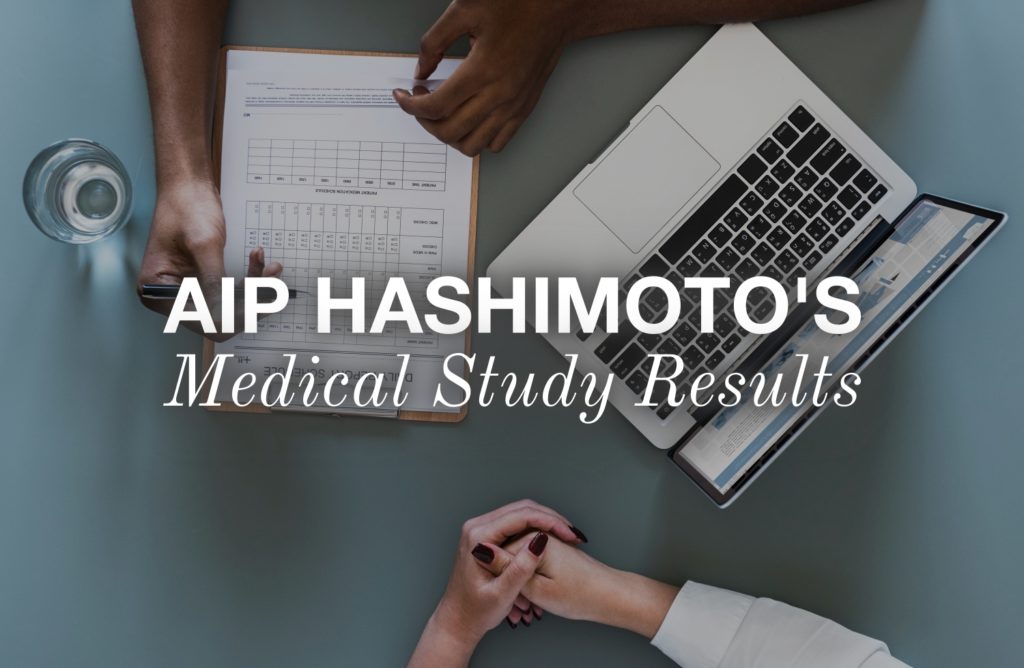 AIP Hashimoto's Medical Study Results! - Autoimmune Wellness